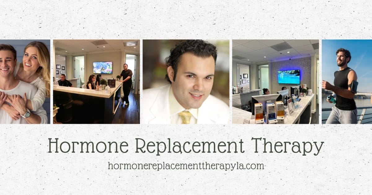 HRT Therapy in Los Angeles & Beverly Hills - Hormone Replacement Therapy